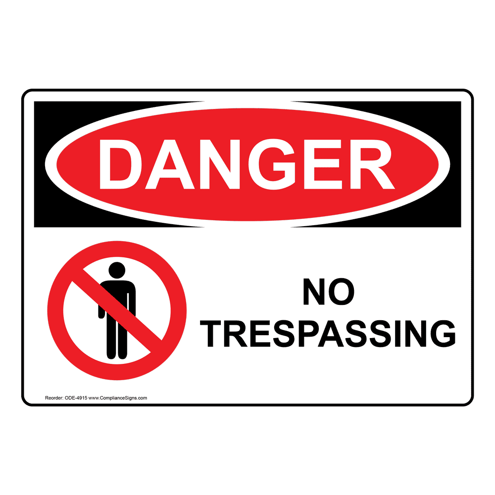 OSHA DANGER No Trespassing Sign ODE-4915 No Soliciting / Trespass