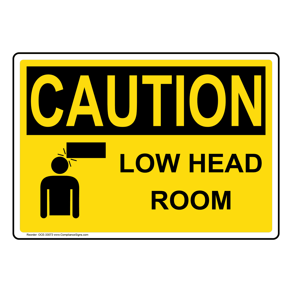 OSHA Low Head Room Sign With Symbol OCE-33073