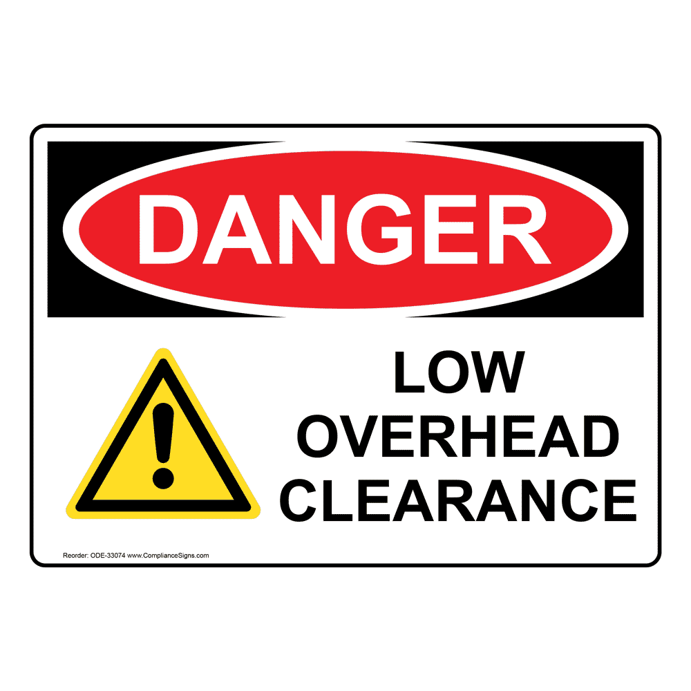 OSHA Low Overhead Clearance Sign With Symbol ODE-33074
