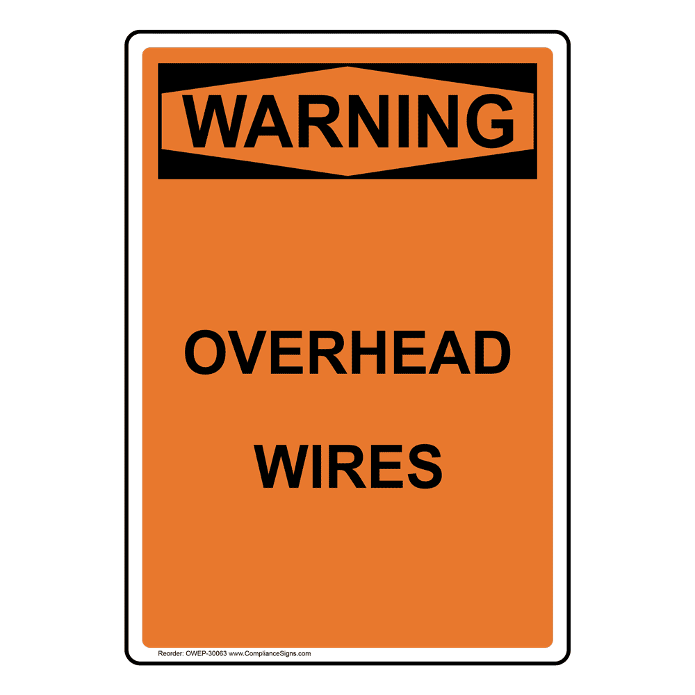 Portrait OSHA Overhead Wires Sign OWEP-30063
