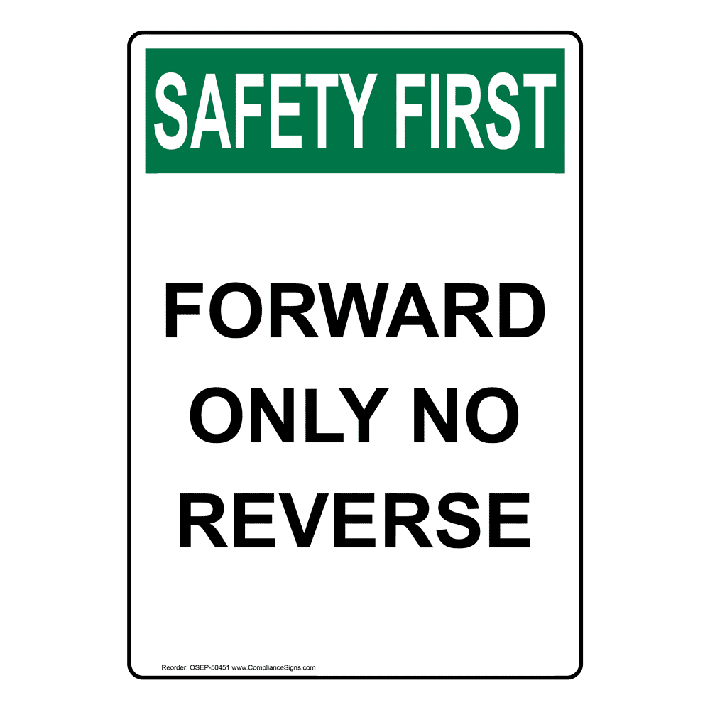 OSHA Forward Only No Reverse Sign OSE-50451