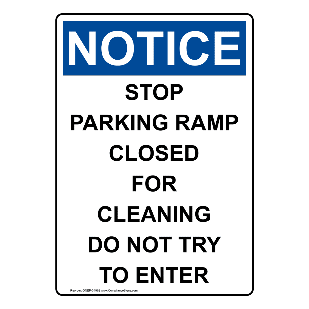 Portrait OSHA Stop Parking Ramp Closed For Cleaning Sign ONEP-34962