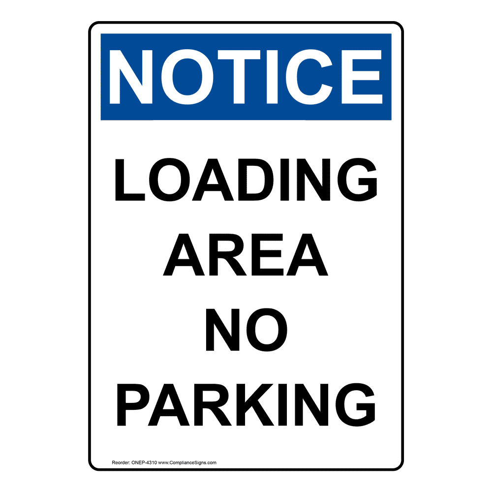 Portrait OSHA NOTICE Do Not Park In Front Of The Loading Dock Sign ONEP ...