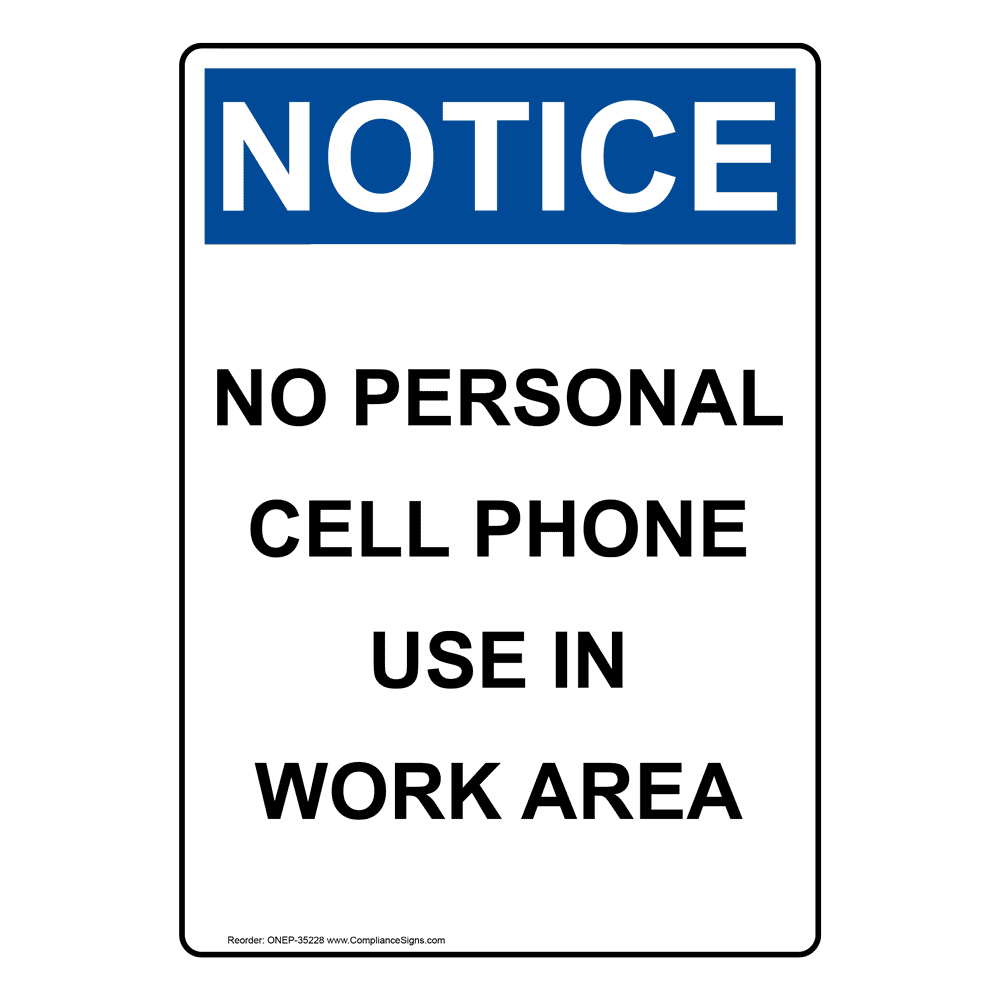 OSHA No Personal Cell Phone Use In Work Area Sign ONE-35228