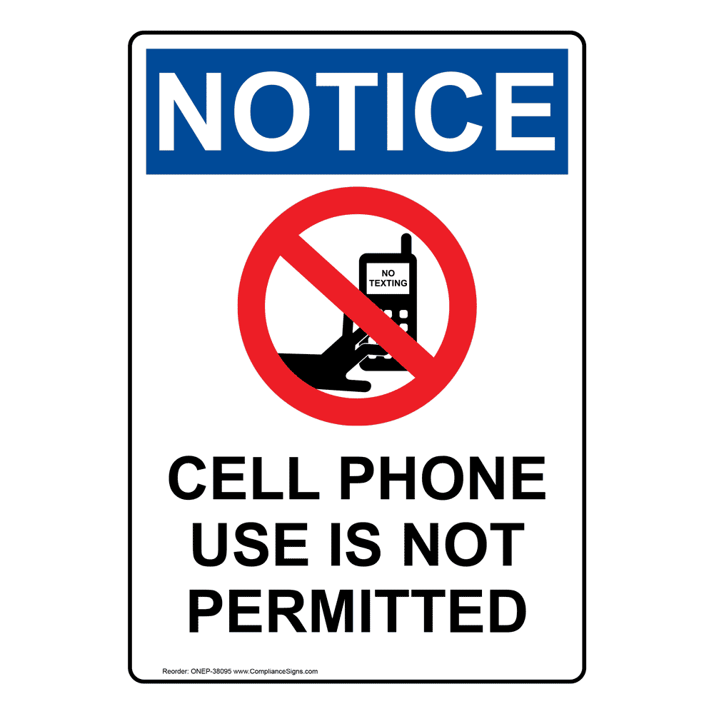 OSHA Cell Phone Use Is Not Permitted Sign With Symbol ONE-38095