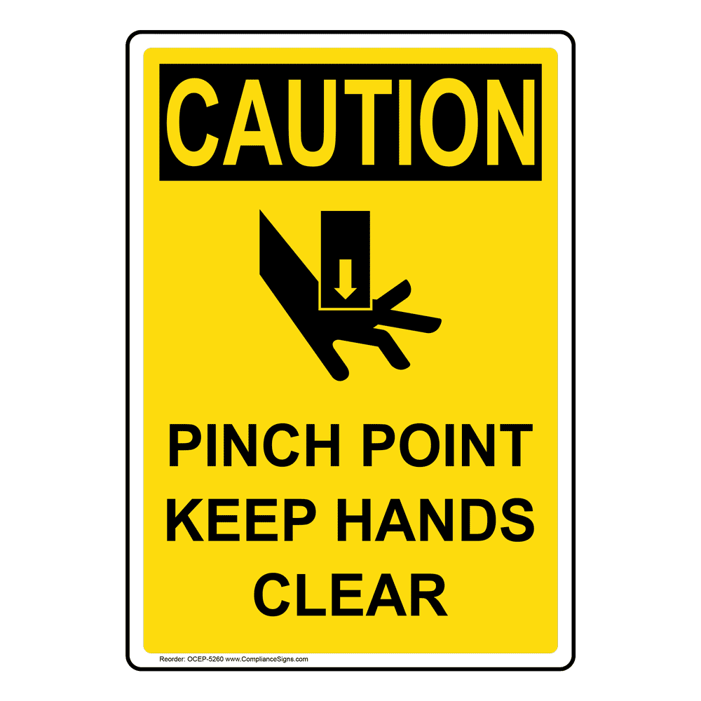 Portrait OSHA Pinch Point Keep Hands Clear Sign With Symbol OCEP-5260