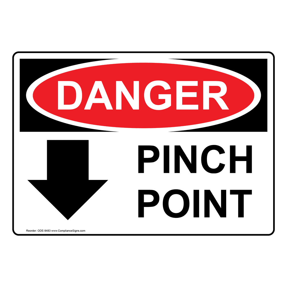 OSHA DANGER Pinch Point Sign ODE-9483 Pinch / Nip Point