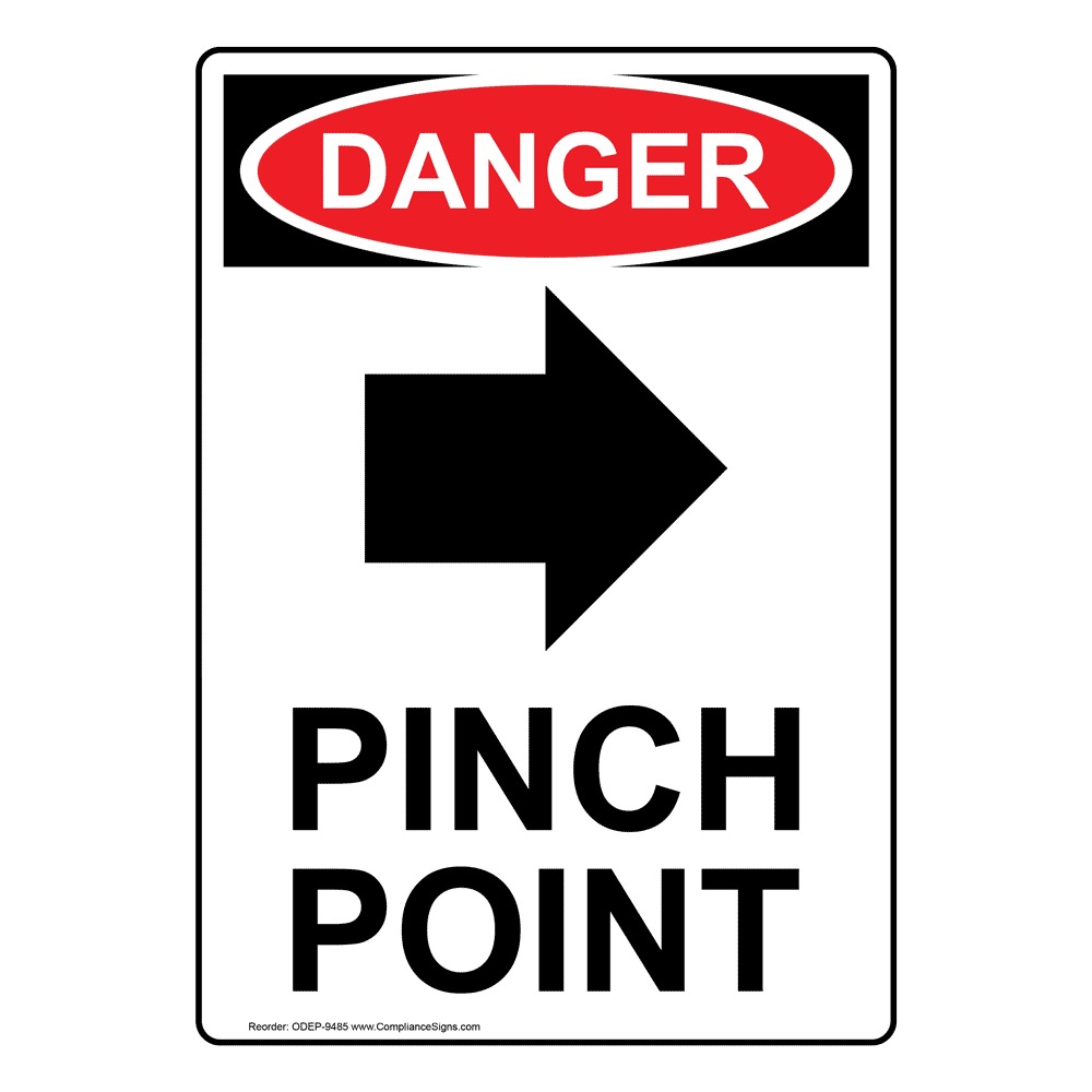OSHA DANGER Pinch Point Sign ODE-9485 Pinch / Nip Point