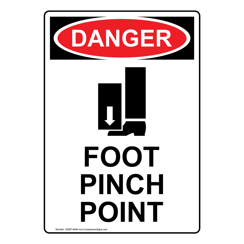 OSHA DANGER Foot Pinch Point Bilingual Sign ODB-9489 Pinch / Nip Point