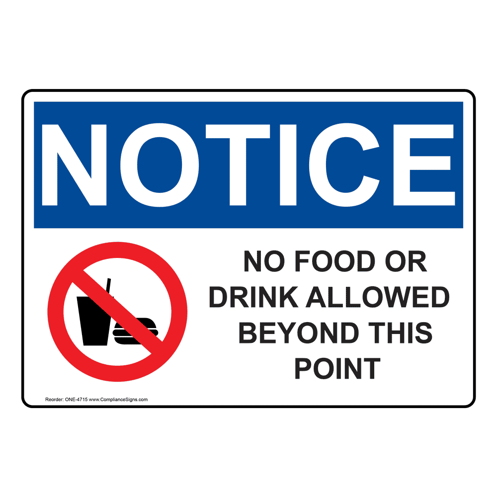OSHA NOTICE No Food Or Drink Allowed Beyond This Point Sign ONE-4715