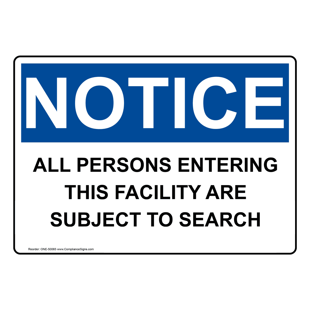 OSHA All Persons Entering This Facility Are Subject Sign ONE-50065