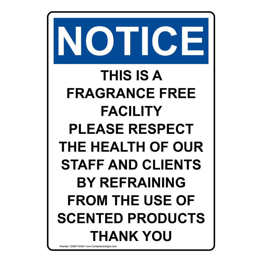 Portrait OSHA This Is A Fragrance Free Facility Sign ONEP-35307