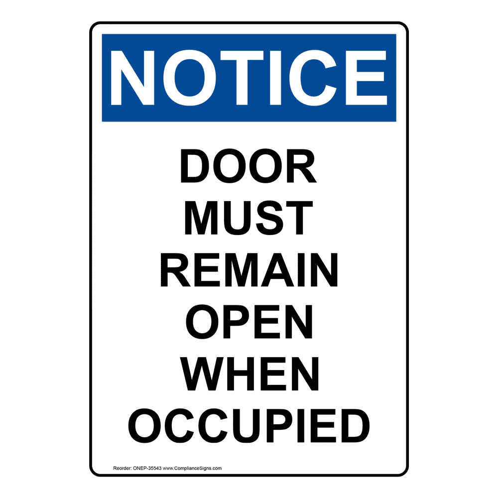 Portrait OSHA Door Must Remain Open When Occupied Sign ONEP-35543