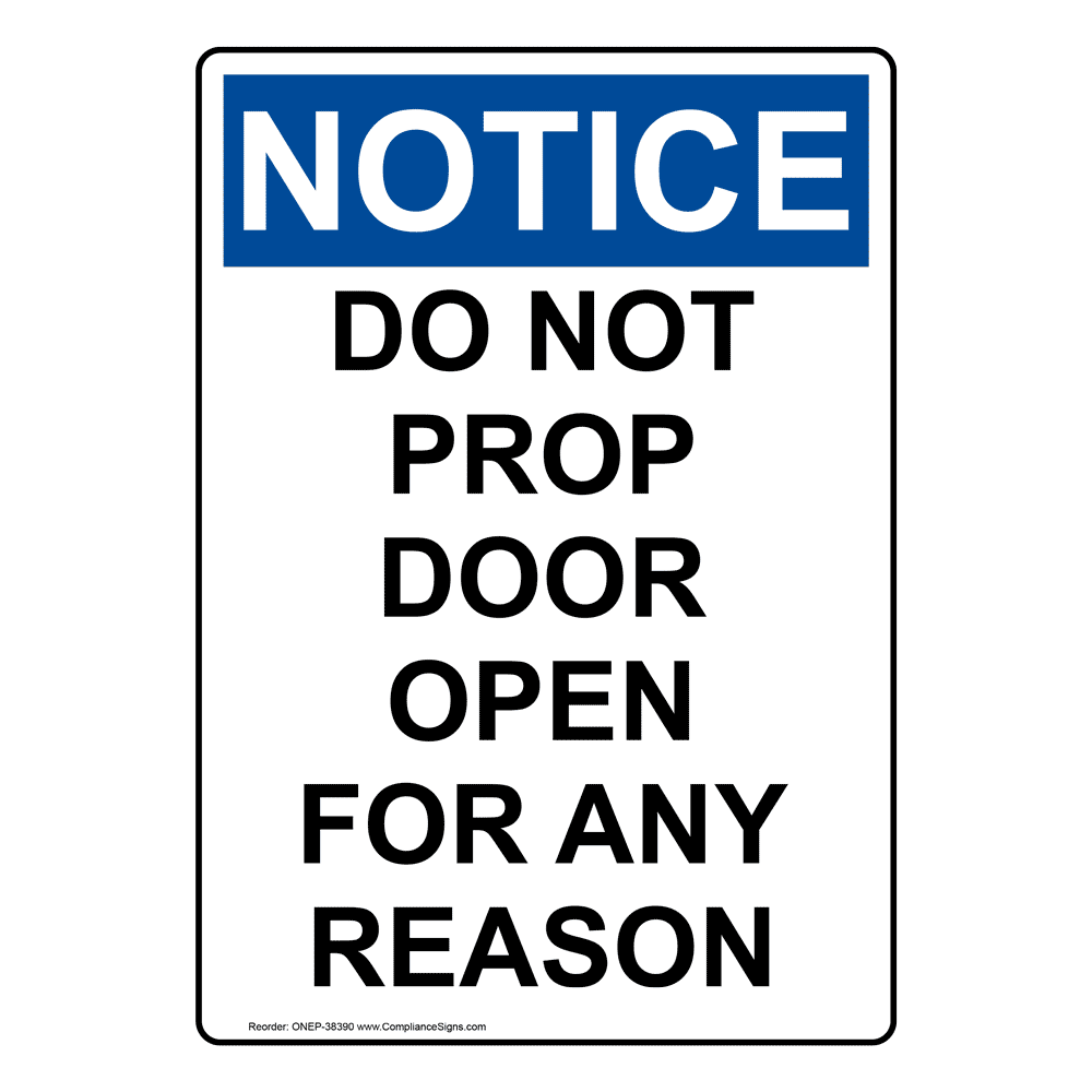Portrait Osha Do Not Prop Door Open For Any Reason Sign Onep 38390