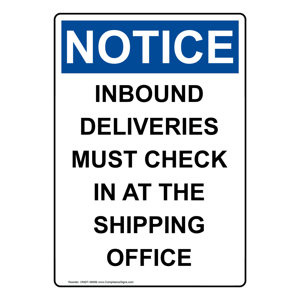 Portrait OSHA Inbound Deliveries Must Check Sign ONEP-38699
