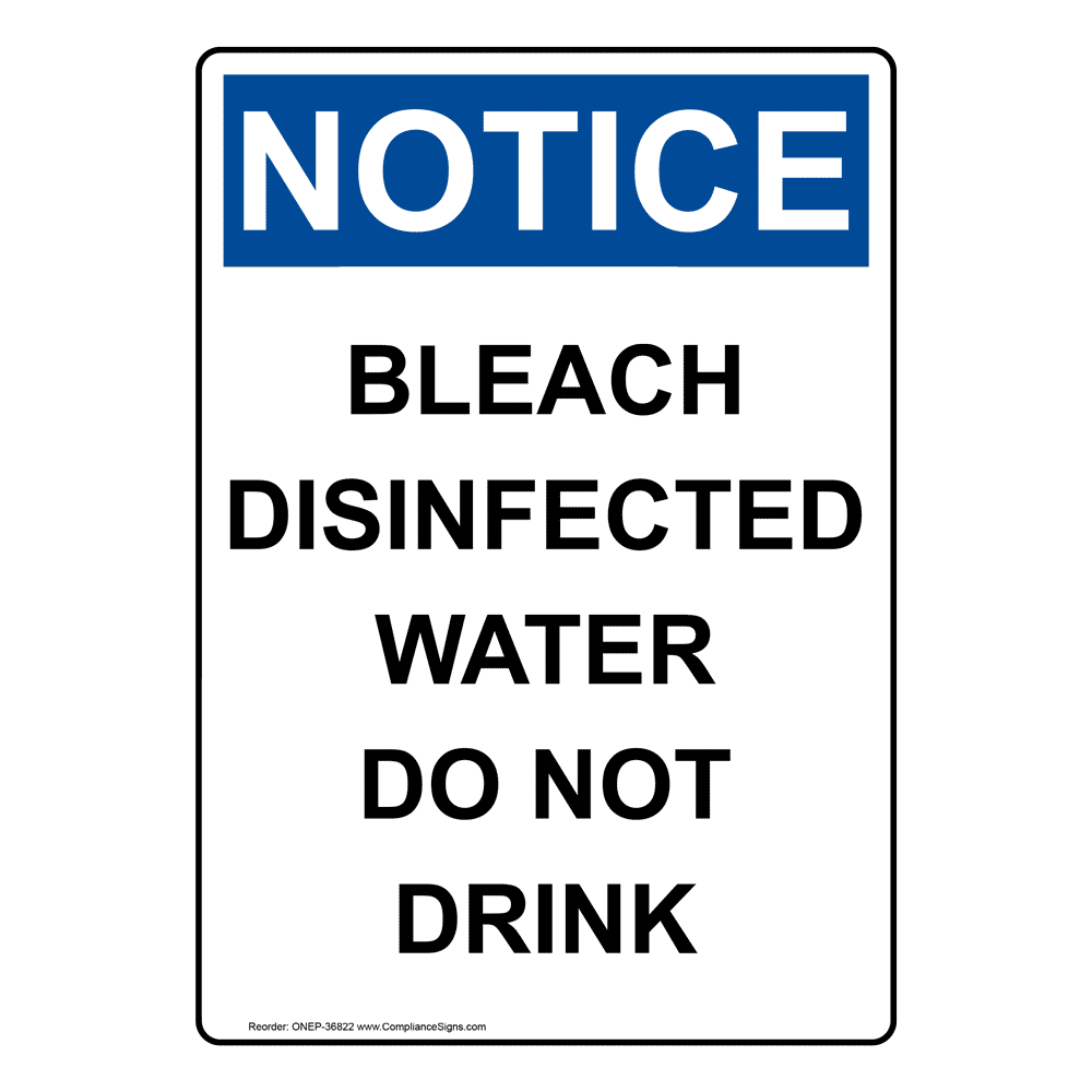 OSHA Bleach Disinfected Water Do Not Drink Sign ONE-36822