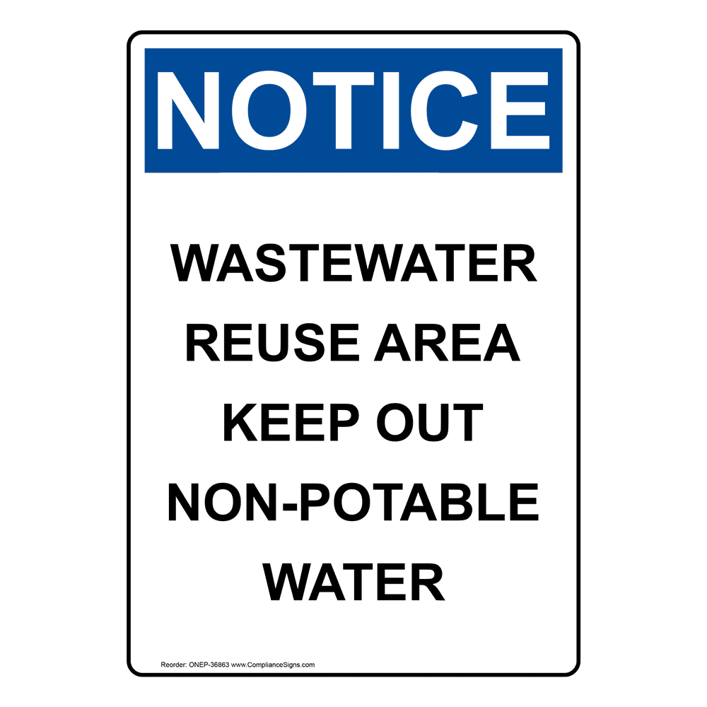 Portrait OSHA Wastewater Reuse Area Keep Out Sign ONEP-36863
