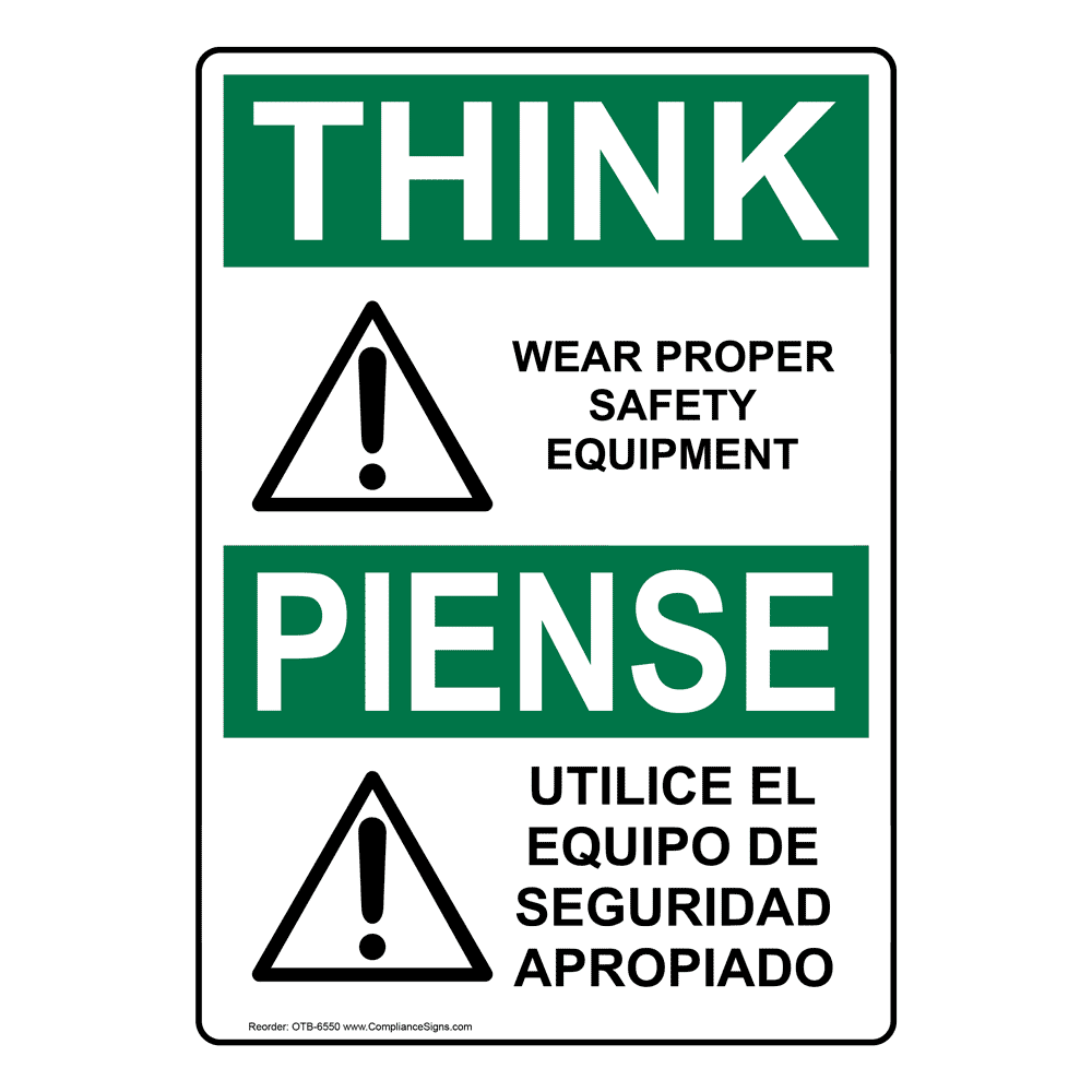 OSHA THINK Wear Proper Safety Equipment Bilingual Sign OTB-6550 PPE