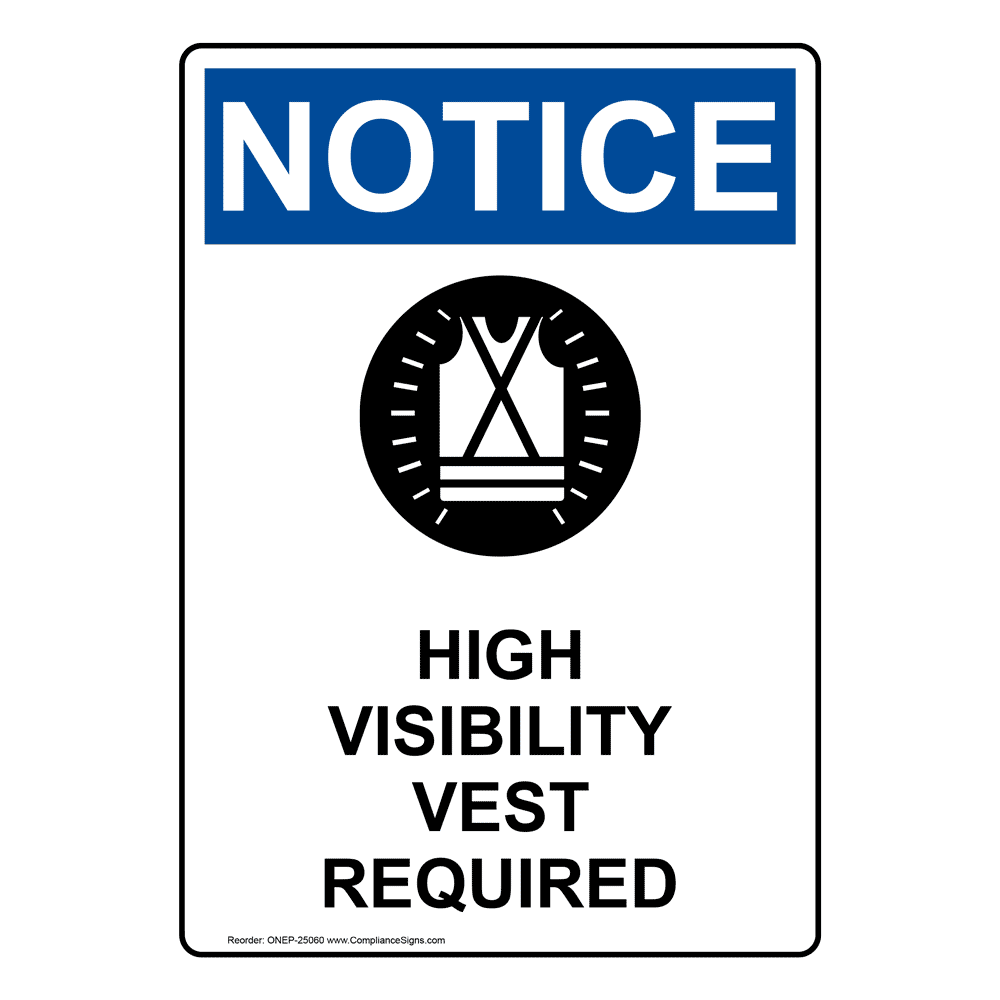 Portrait OSHA High Visibility Vest Sign With Symbol ONEP-25060 Portrait OSHA High Visibility Vest Sign With Symbol ONEP-25060