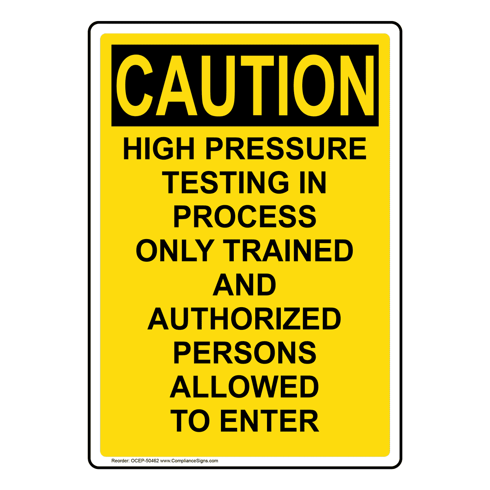 Portrait OSHA High Pressure Testing In Process Sign OCEP-50462
