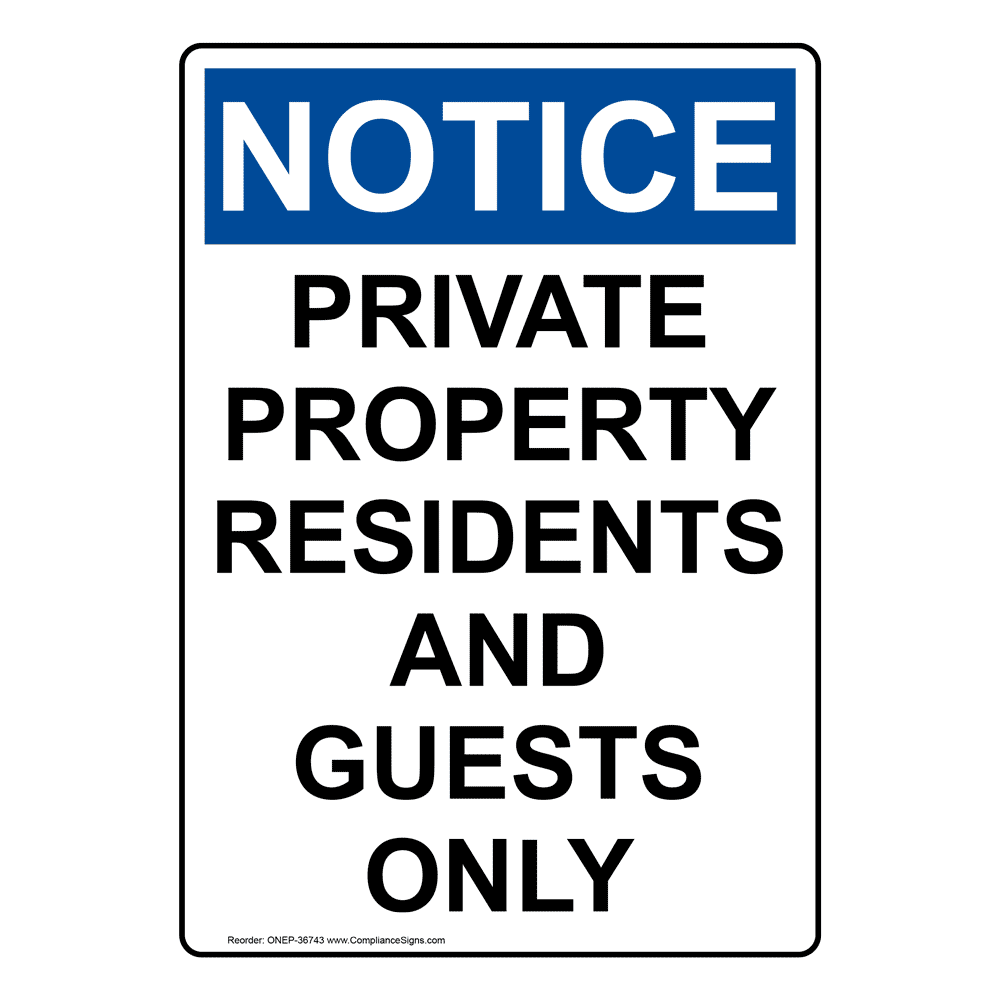Private Property Residents And Guests Only Sign ONE-36743