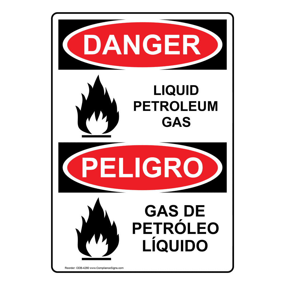 OSHA DANGER Liquid Petroleum Gas Bilingual Sign ODB-4280 Propane
