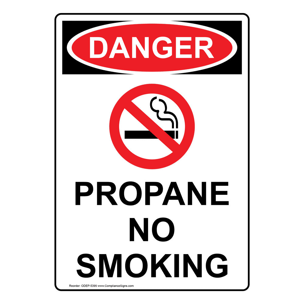 OSHA DANGER Propane No Smoking Sign ODE-5395 Propane