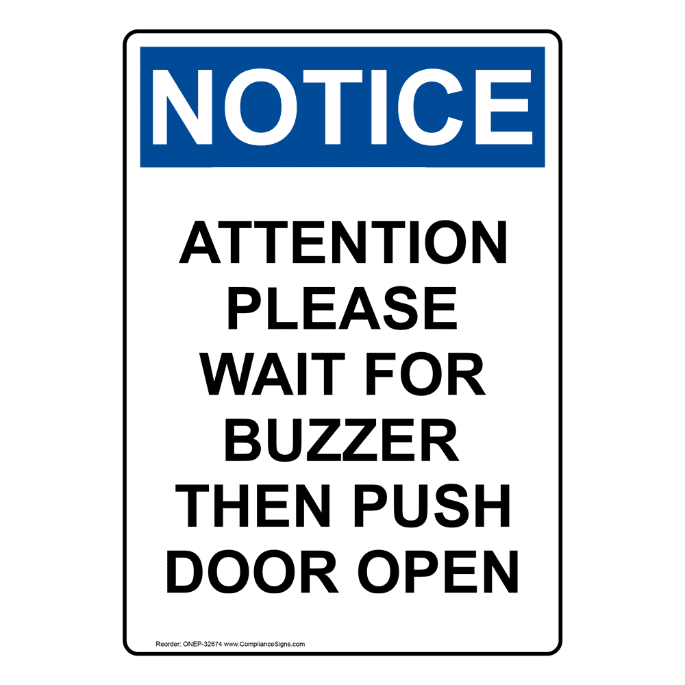 Portrait OSHA Attention Please Wait For Buzzer Sign ONEP-32674