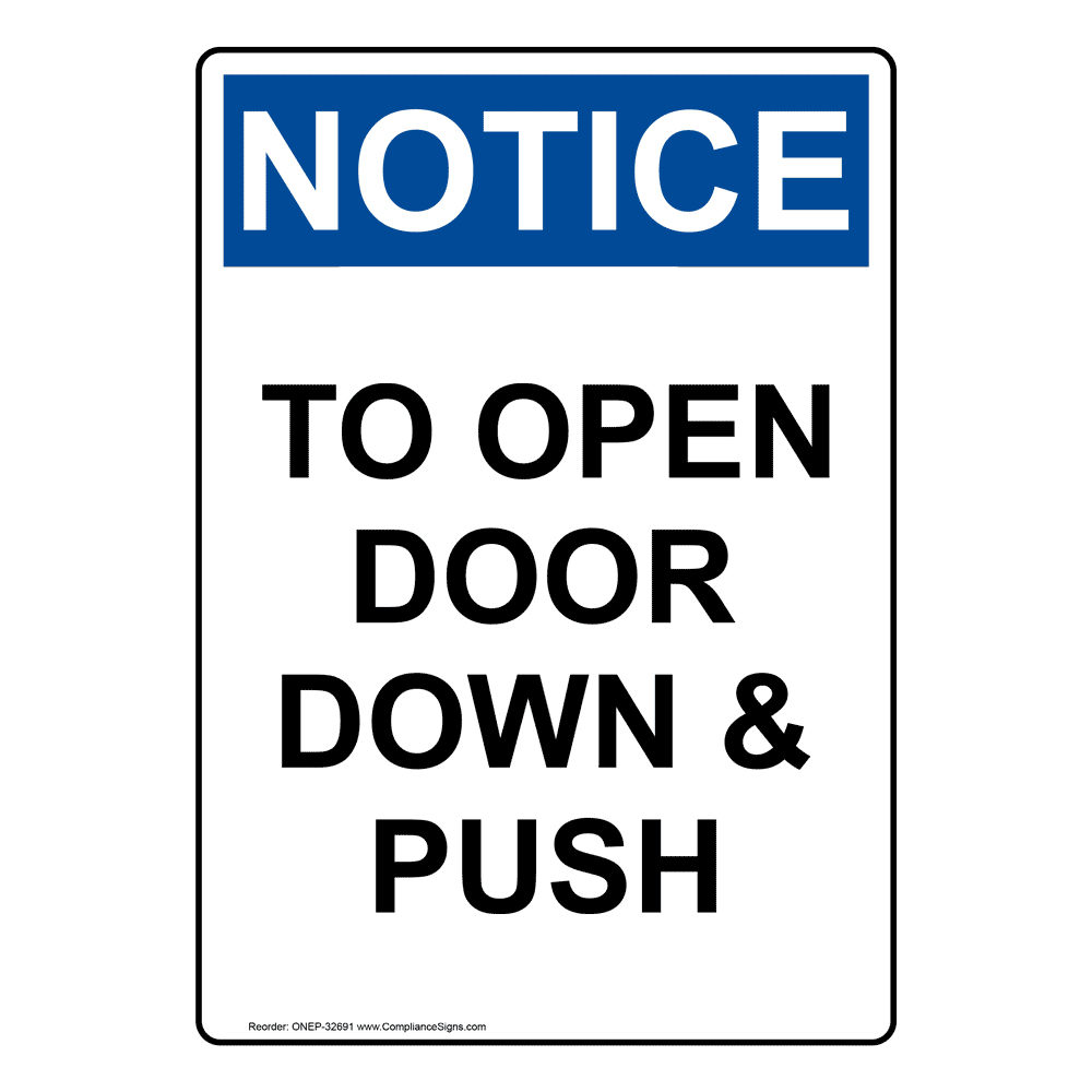 Portrait OSHA To Open Door Down And Push Sign ONEP-32691