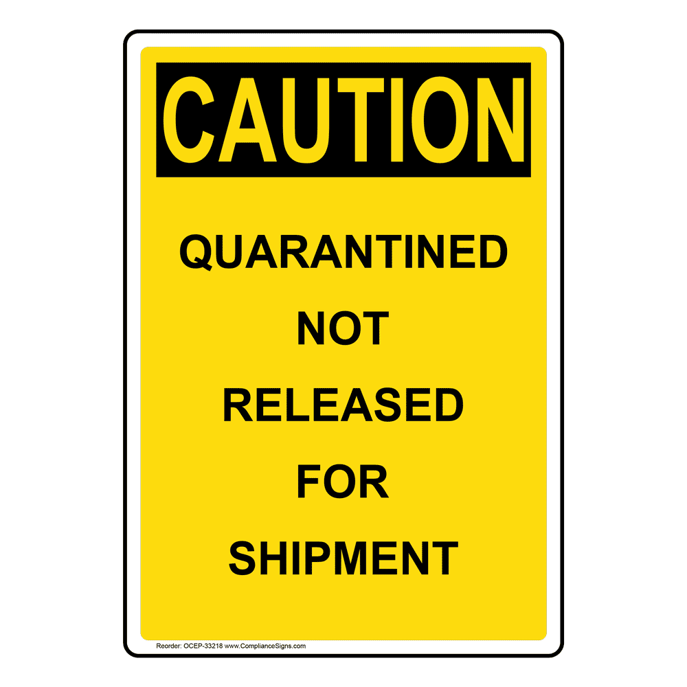 Portrait OSHA Quarantined Not Released For Shipment Sign OCEP-33218