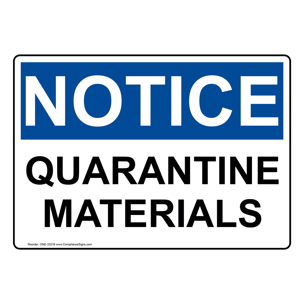 OSHA Quarantine Materials Sign ONE-33216