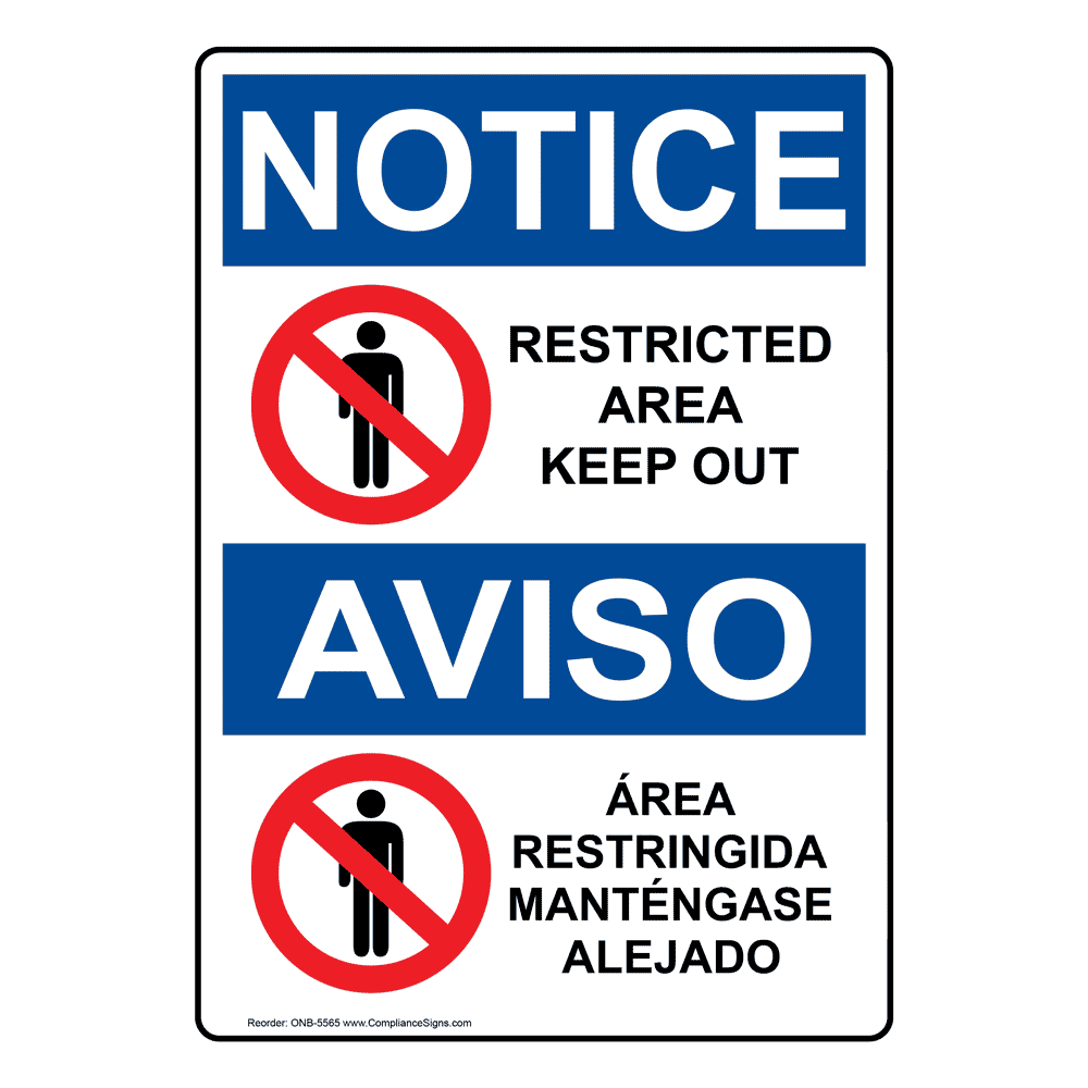 OSHA NOTICE Restricted Area Keep Out With Symbol Sign ONB-5565