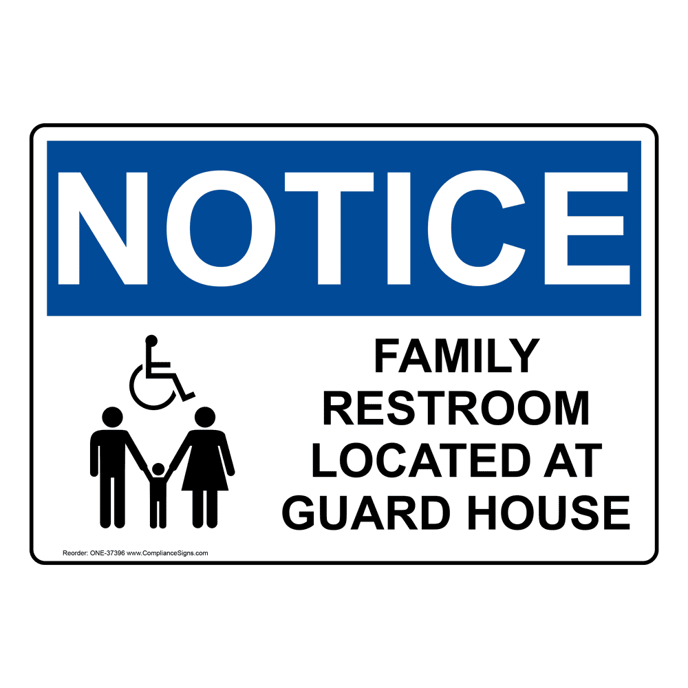 OSHA Family Restroom Located At Guard House Sign With Symbol ONE-37396
