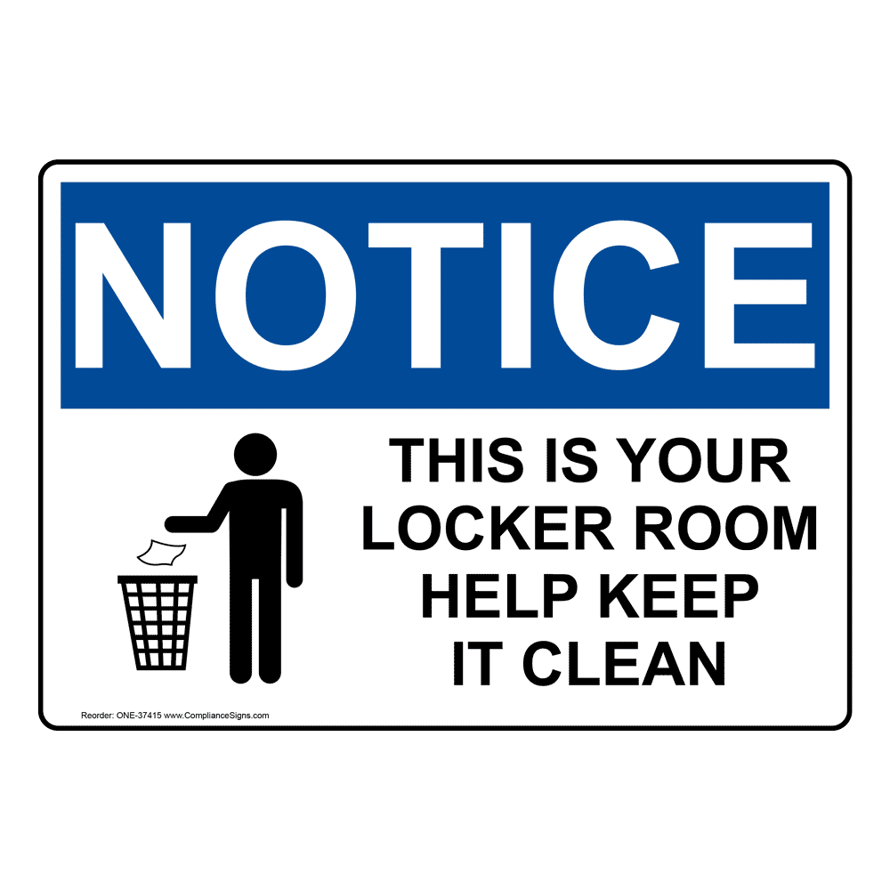 OSHA This Is Your Locker Room Help Sign With Symbol ONE 37415 OSHA This Is Your Locker Room Help Sign With Symbol ONE 37415