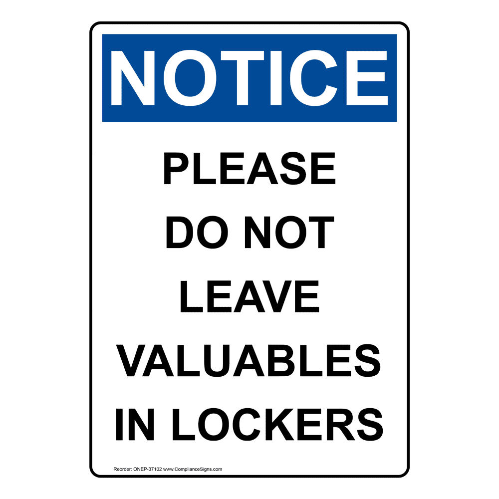 Portrait OSHA Please Do Not Leave Valuables In Lockers Sign ONEP-37102
