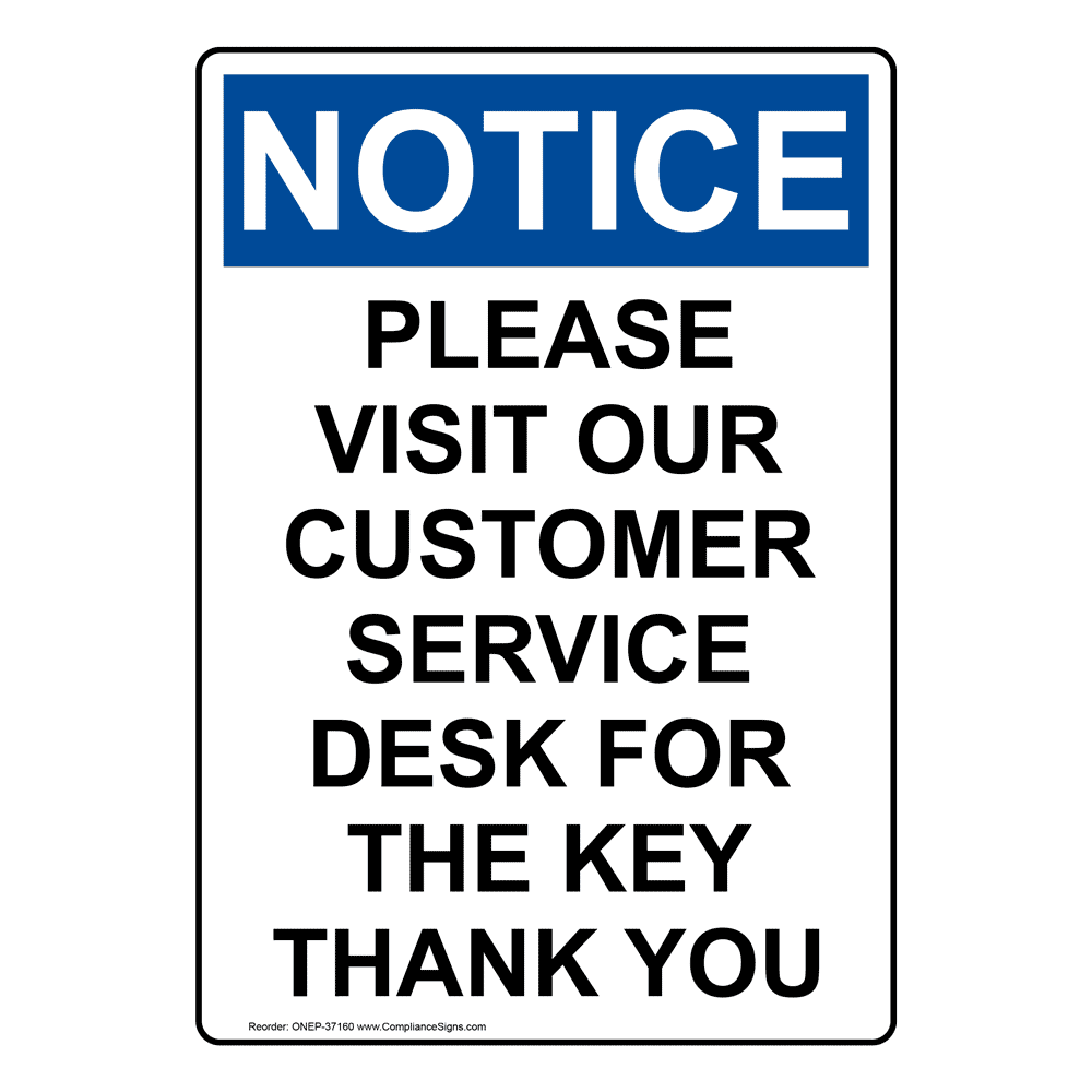 Portrait OSHA Please Visit Our Customer Service Sign ONEP-37160
