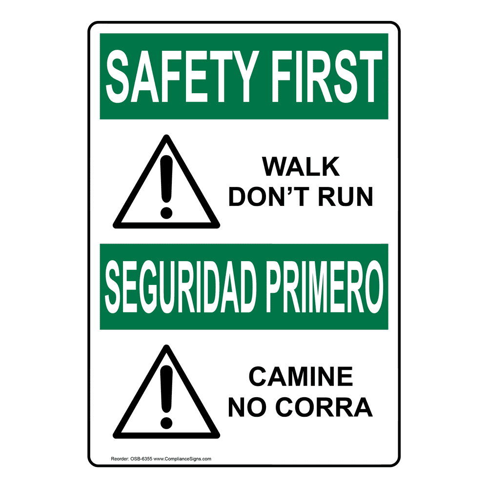 OSHA SAFETY FIRST Walk Don t Run With Symbol Bilingual Sign OSB 6355 osha-safety-first-walk-don-t-run-with-symbol-bilingual-sign-osb-6355