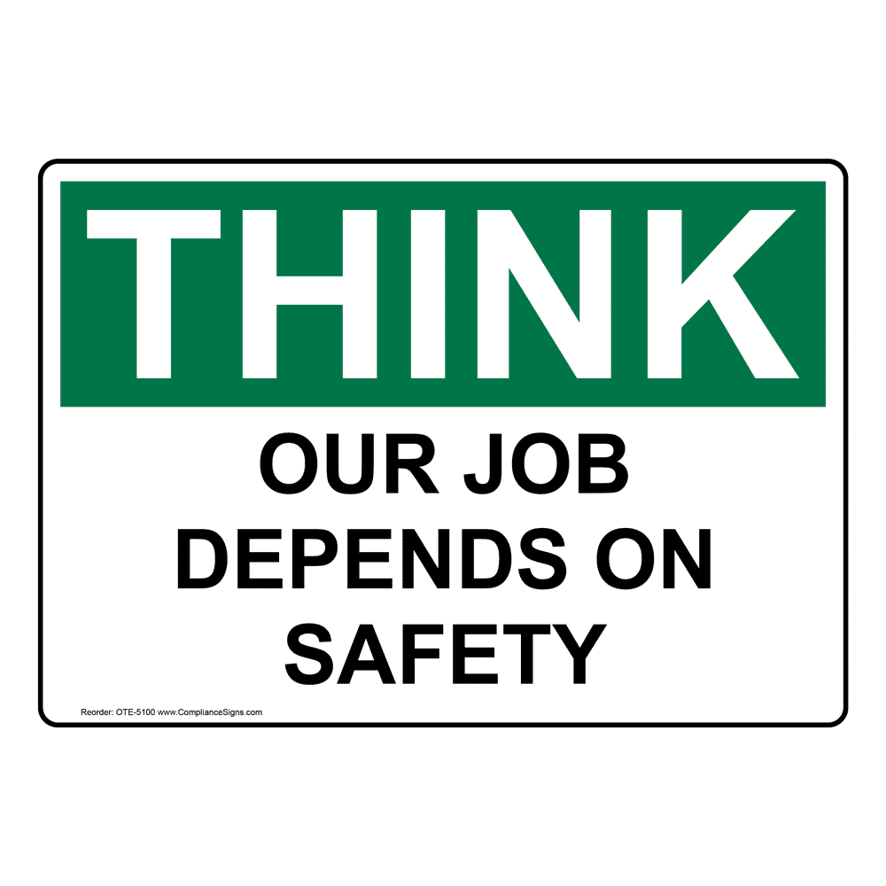 OSHA THINK Our Job Depends On Safety Bilingual Sign OTB-5100