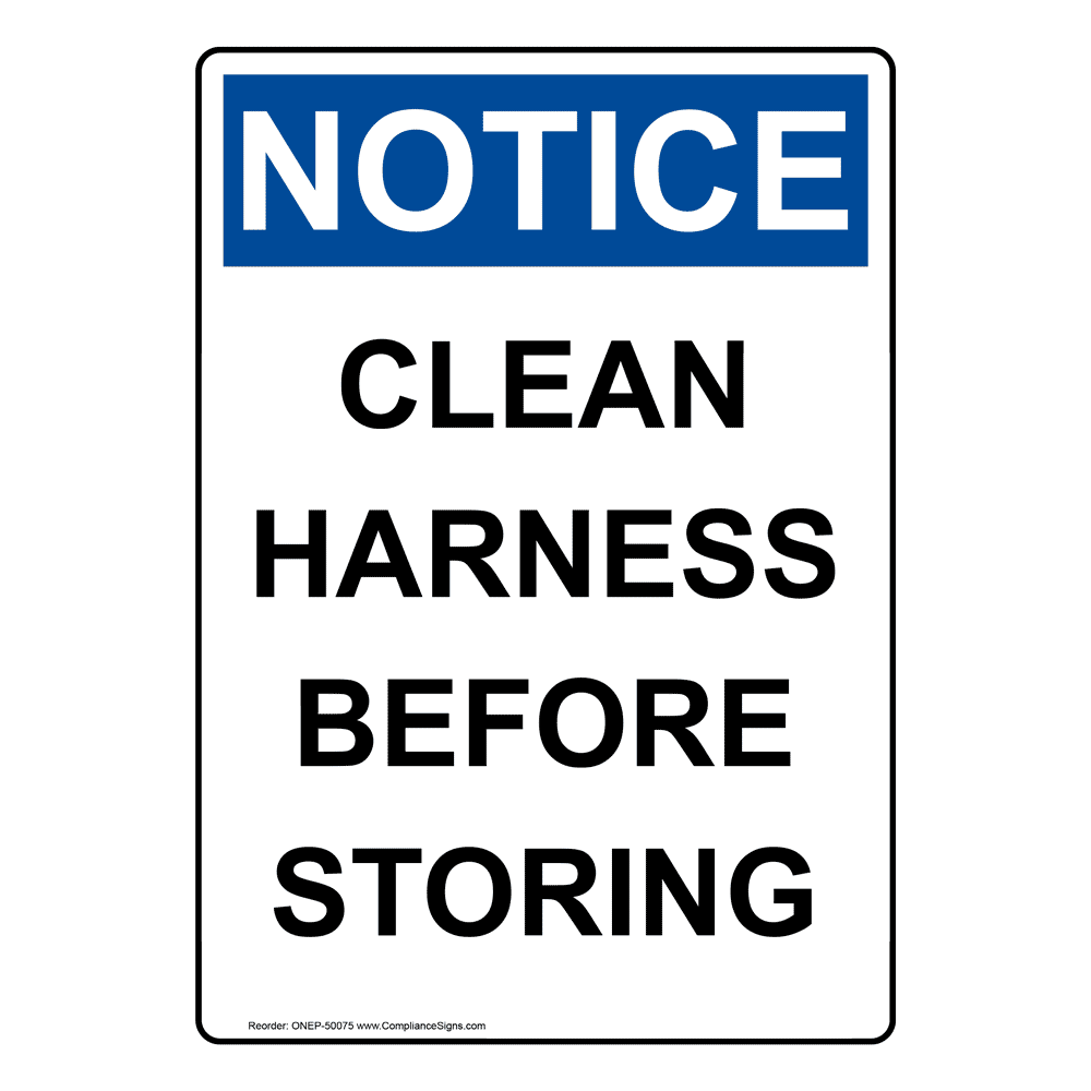 Portrait OSHA Clean Harness Before Storing Sign ONEP-50075