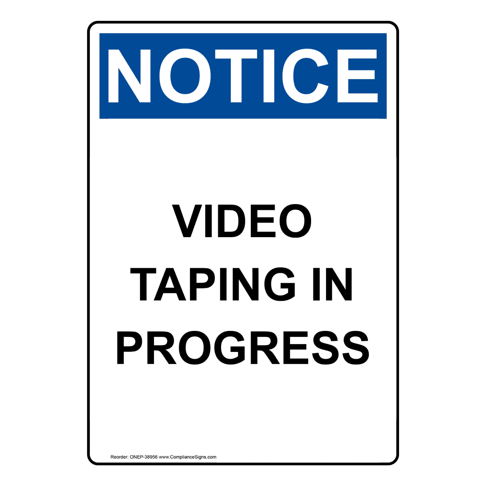 OSHA Video Taping In Progress Sign ONE-38956