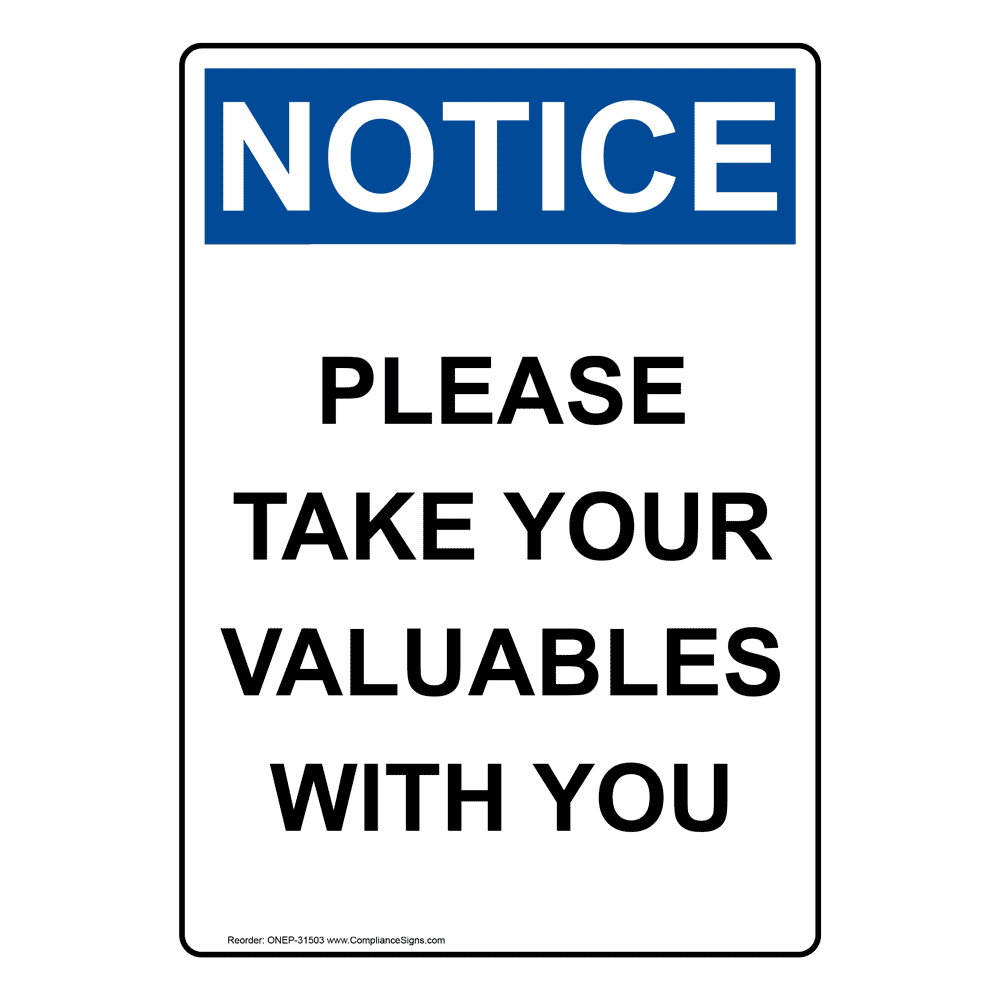 Portrait OSHA Please Take Your Valuables With You Sign ONEP-31503