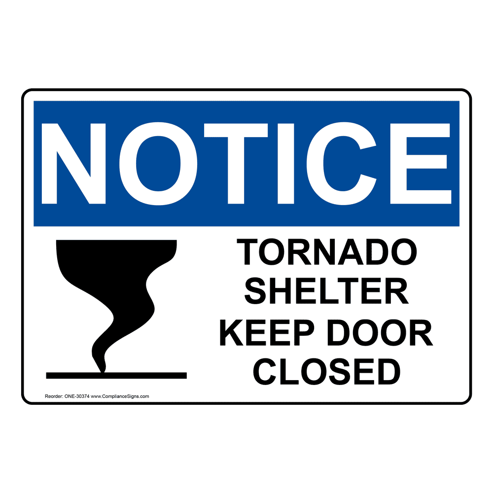 OSHA Tornado Shelter Keep Door Closed Sign With Symbol ONE-30374
