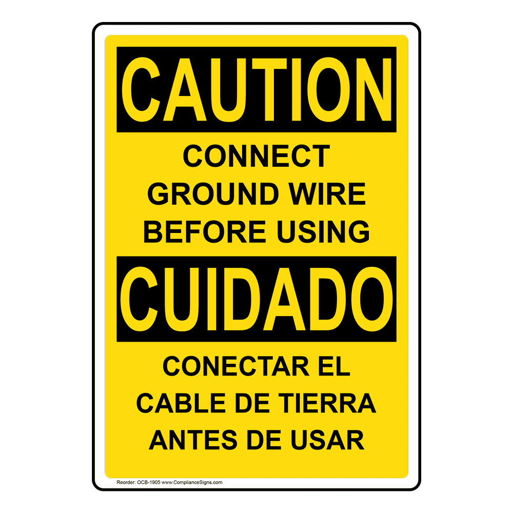 OSHA Caution Connect Ground Wire Before Using Sign EN/SPA