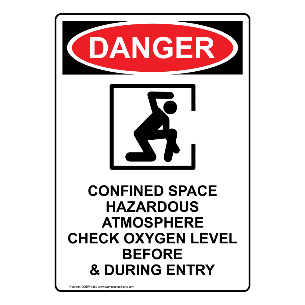 OSHA DANGER Confined Space Check Oxygen Sign With Symbol ODE-1860