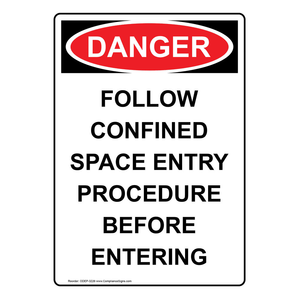 Portrait OSHA DANGER Follow Confined Space Entry Procedure Sign ODEP-3226