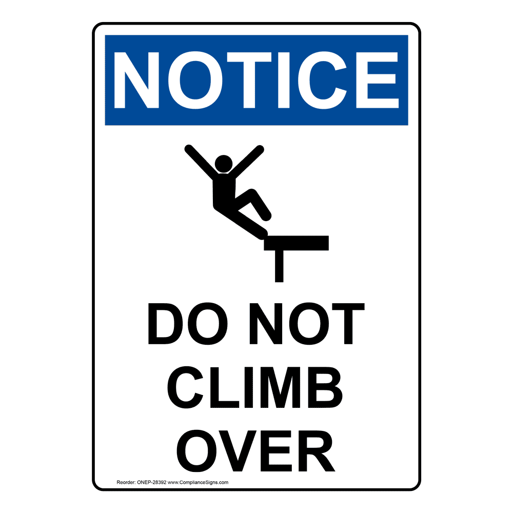 Portrait OSHA Do Not Climb Over Sign With Symbol ONEP-28392