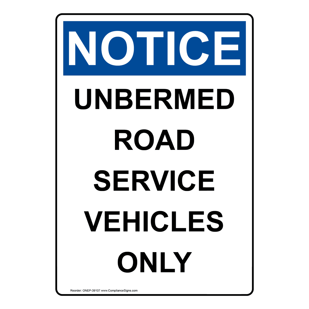 Portrait OSHA Unbermed Road Service Vehicles Only Sign ONEP-39107