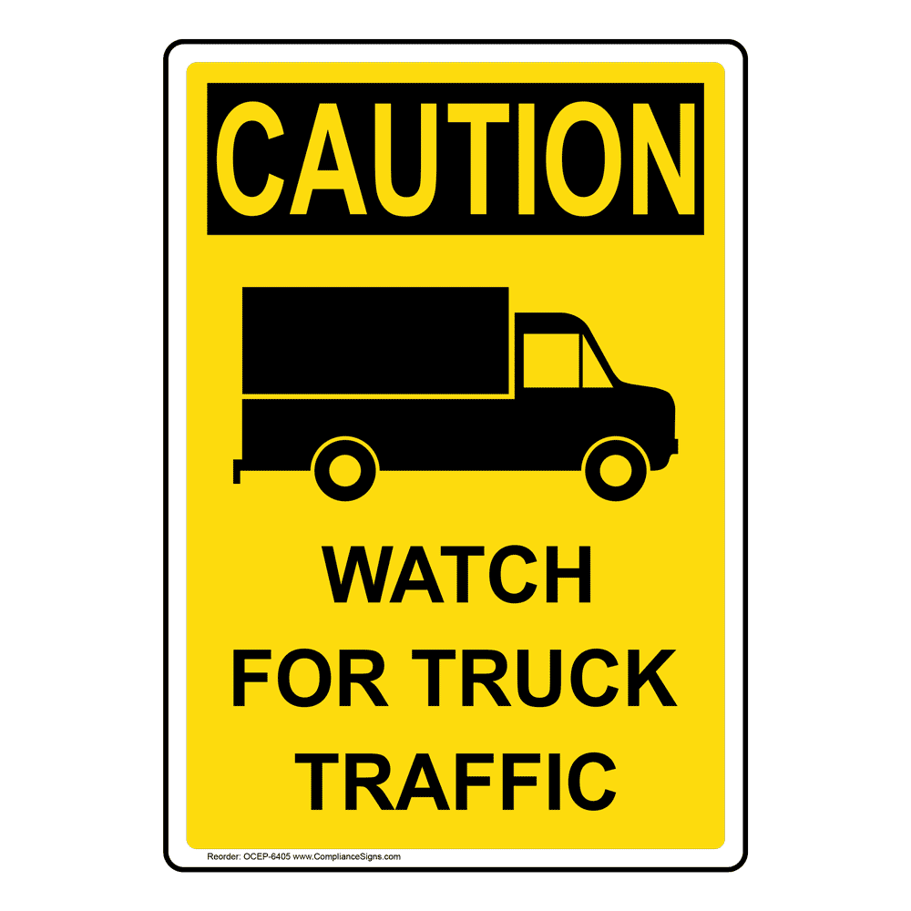 Portrait OSHA Watch For Truck Traffic Sign With Symbol OCEP-6405