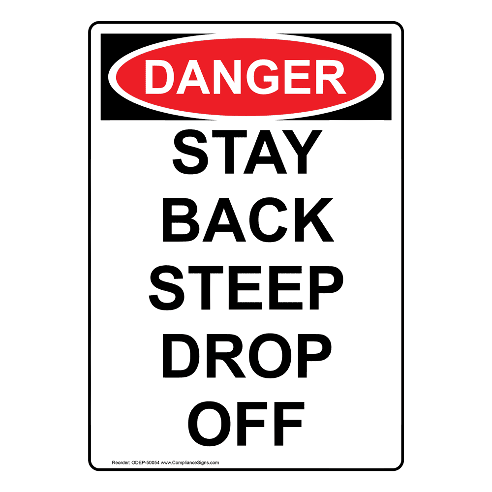 OSHA Stay Back Steep Drop Off Sign ODE-50054