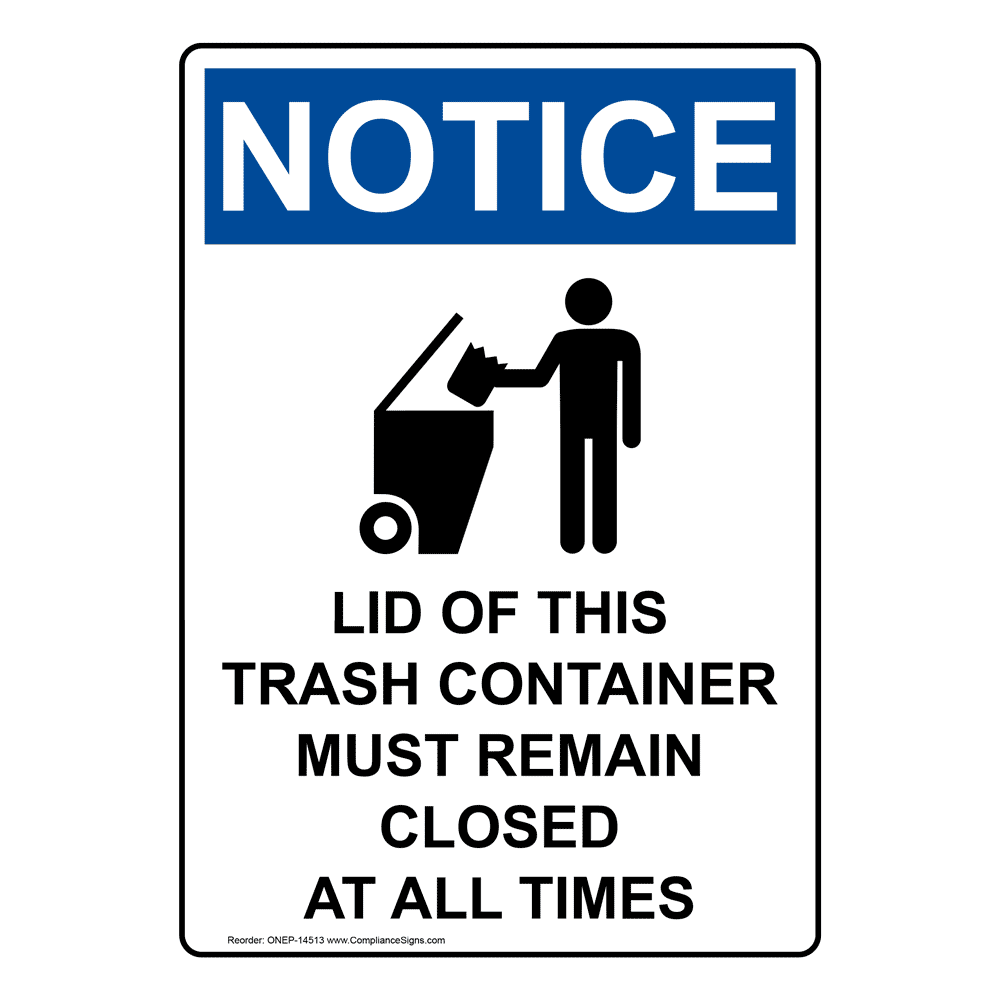 OSHA NOTICE Trash Container Remain Closed Bilingual Sign ONB-14513